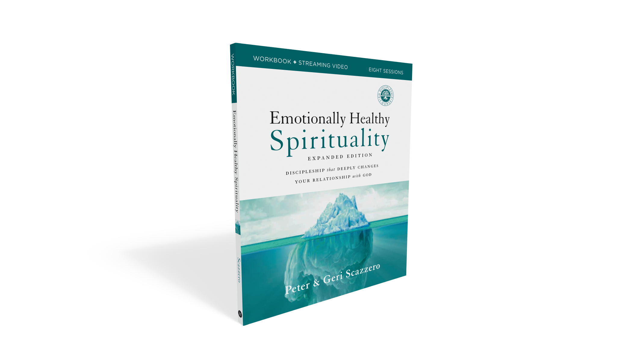 EH Spirituality Expanded Workbook Emotionally Healthy Discipleship EH Spirituality Expanded Workbook Emotionally Healthy Discipleship